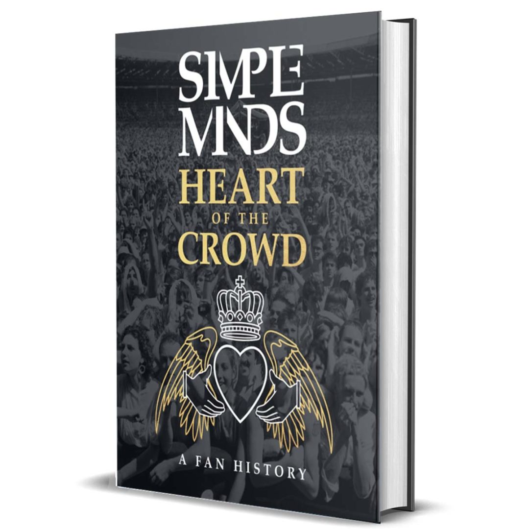 Get it now! 'Heart of the Crowd' Book - SIMPLEMINDS.COM